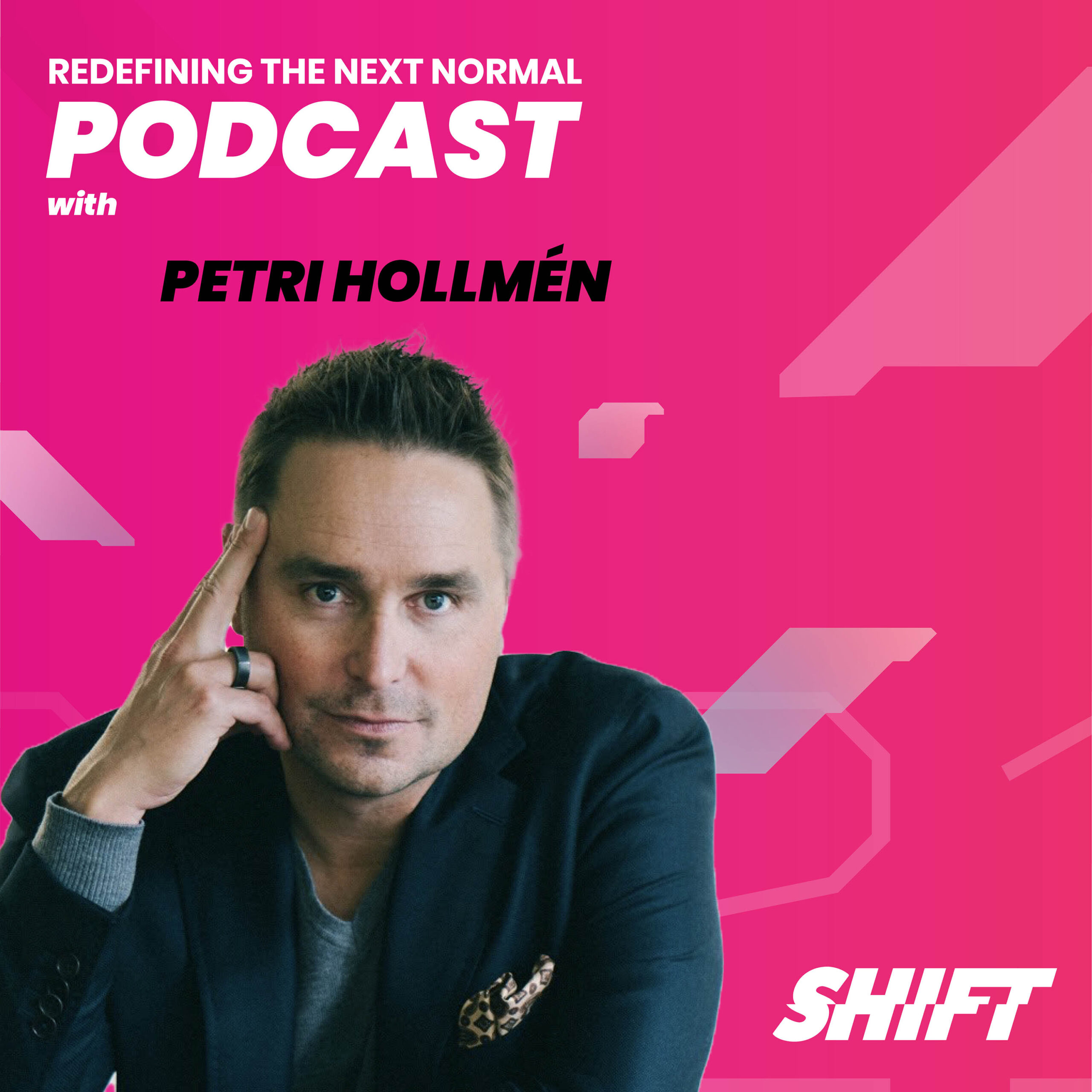 Redefining the next normal podcast - SHIFT 2021